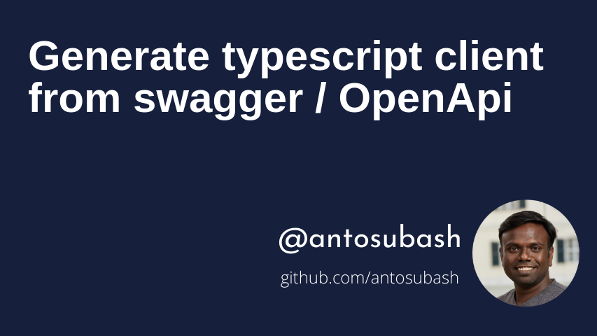 Generate Typescript Client From Swagger OpenApi