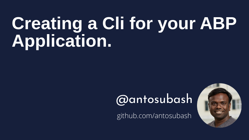 Creating A Cli For Your Abp Application Anto Subash